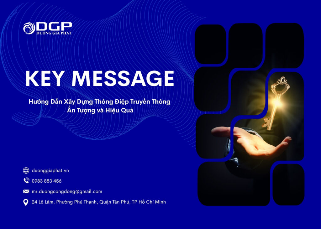 Key Message Là Gì? Hướng Dẫn Xây Dựng Thông Điệp Truyền Thông Ấn Tượng ...
