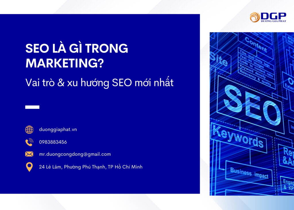 SEO là gì trong Marketing? Vai trò & xu hướng SEO mới nhất - Công ty ...